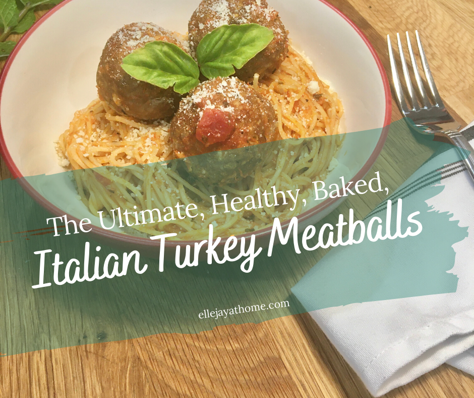The Ultimate Healthy Baked Italian Turkey Meatballs - Elle Jay at Home